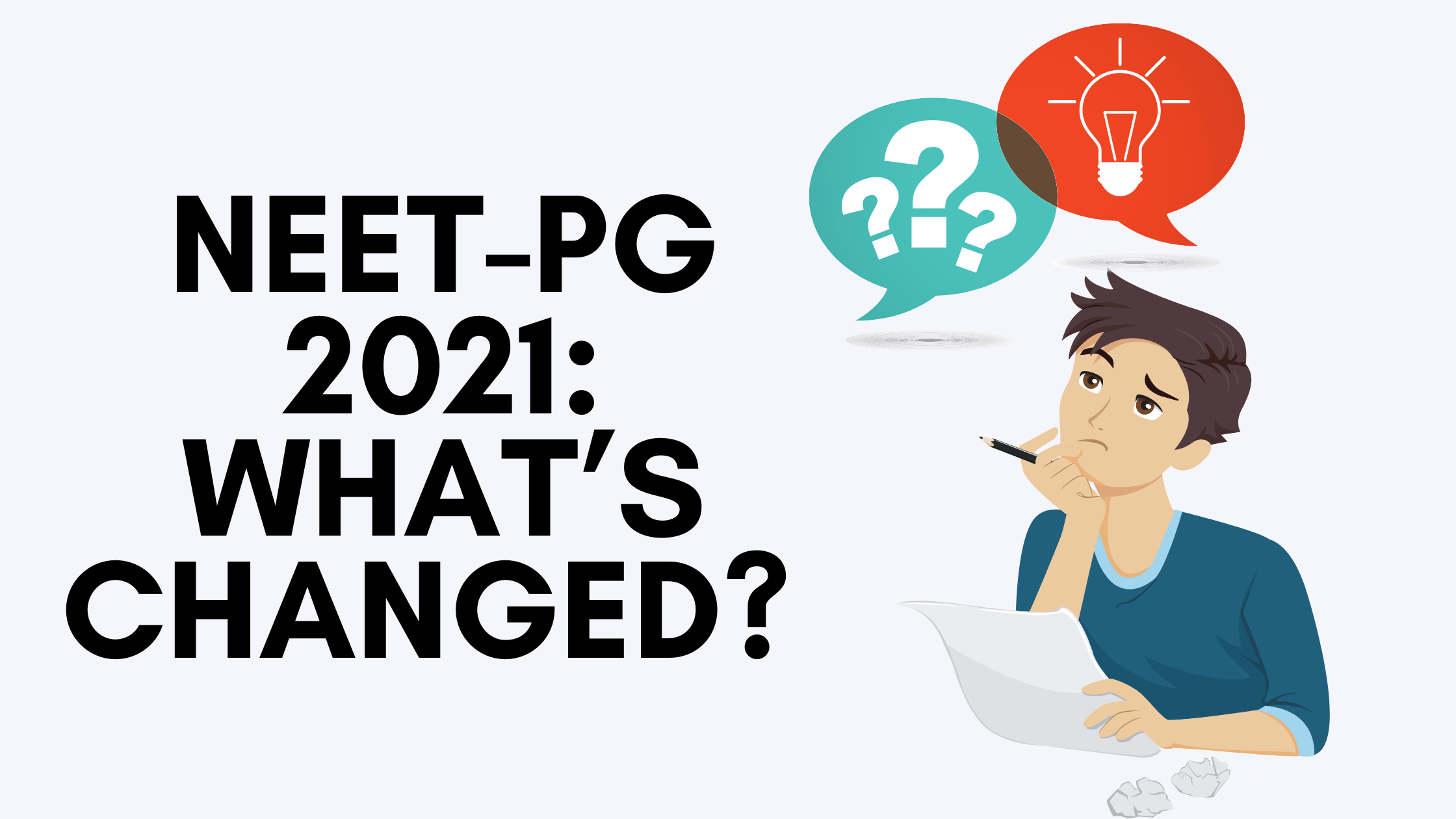 NEET-PG 2021 Changes: What You Should Be Aware Of