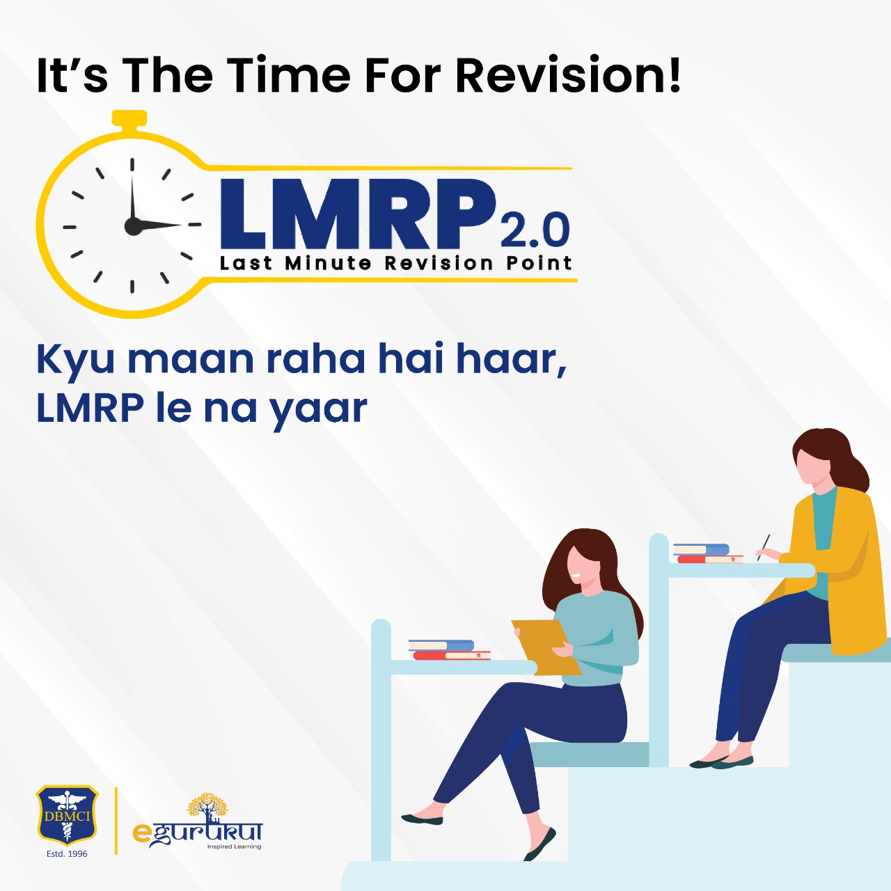 LMRP VIDEOS Now Live on eGurukul: Don't Give Up, Grab LMRP