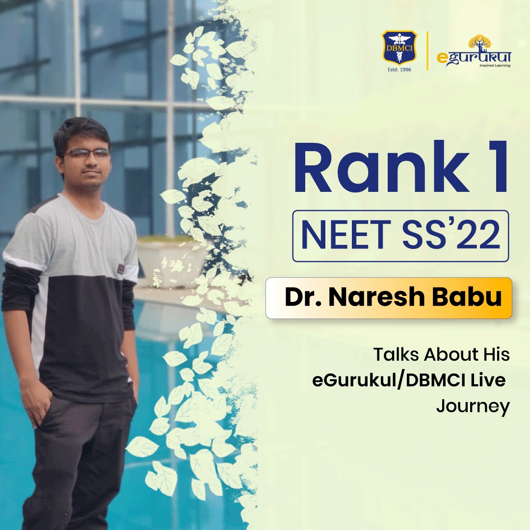 NEET SS 2022 Rank-1 Topper Dr. Naresh Babu