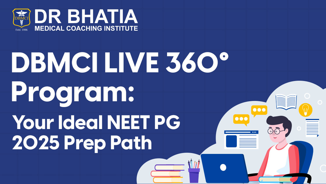 DBMCI LIVE 360° Program: Your Ideal NEET PG Prep Path