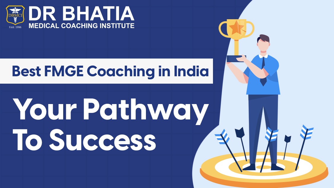 Best FMGE Coaching In India: Your Pathway To Success