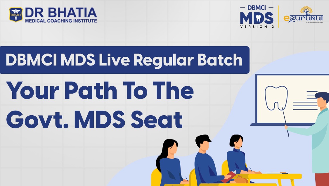 DBMCI MDS Live Regular: Paving Your Path to Dental Success